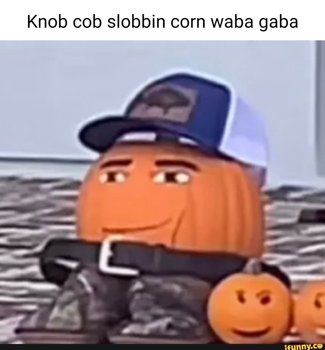 Slobbin memes. Best Collection of funny Slobbin pictures on iFunny