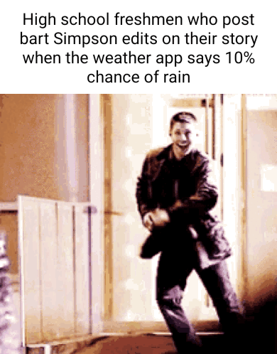 High school freshmen who post bart Simpson edits on their story when ...