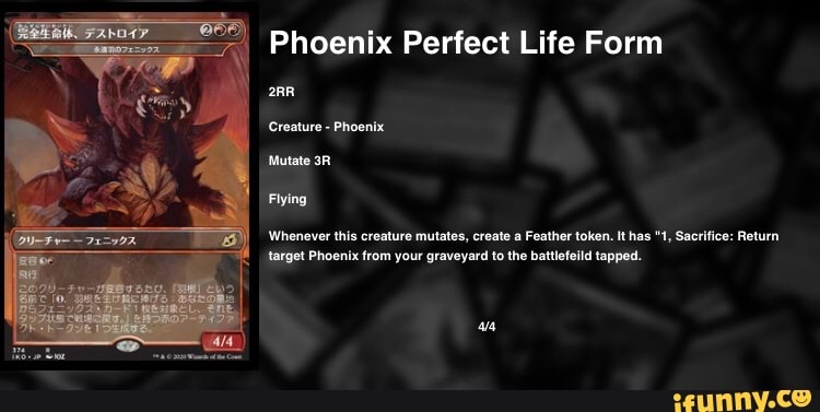 Phoenix Perfect Life Form Whenever this creature mutates, create a ...