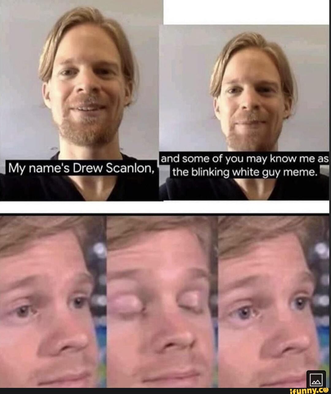 My name Drew Scani and some the of you blinking may white know guy me ...