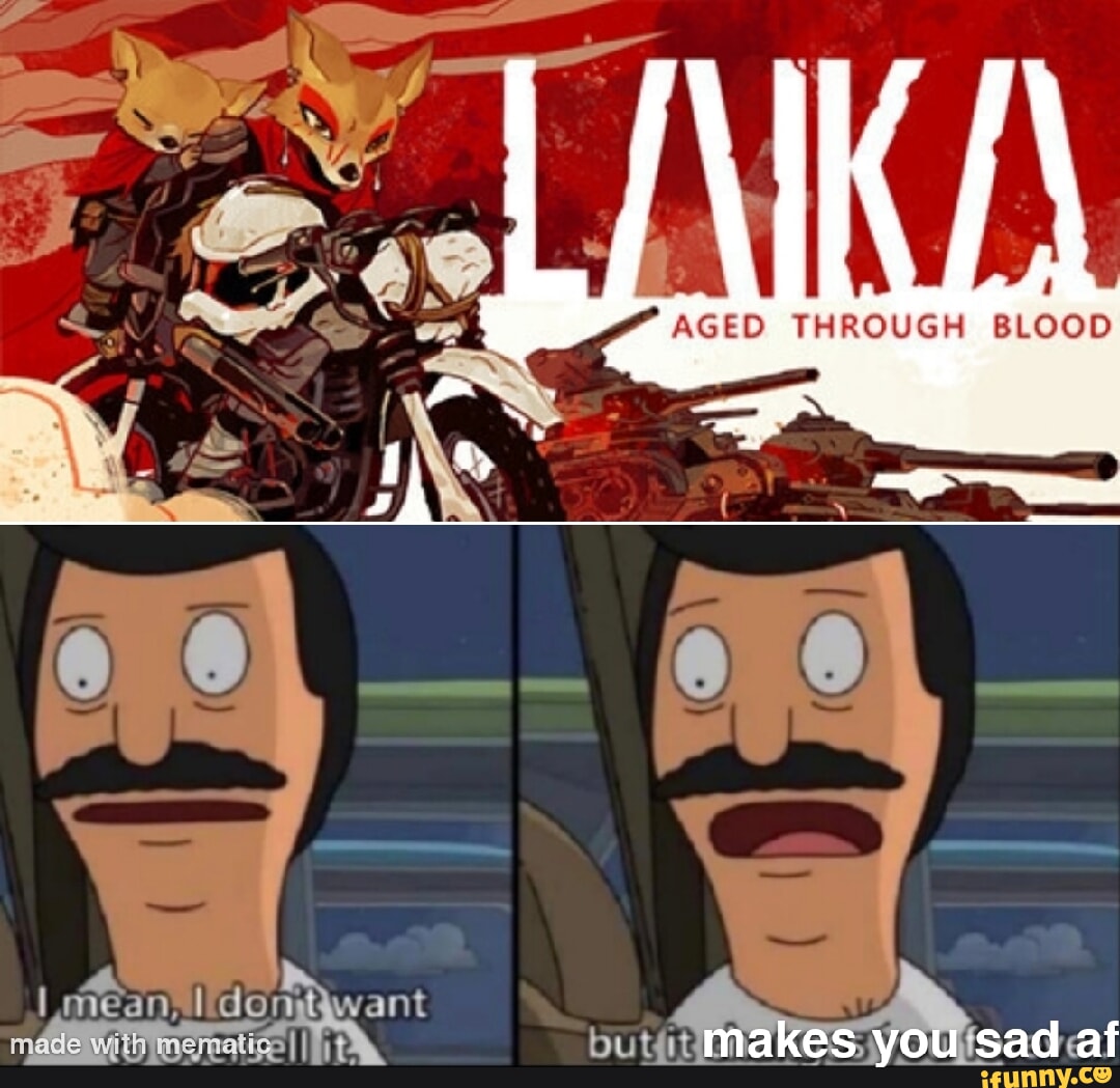 Laika memes. Best Collection of funny Laika pictures on iFunny