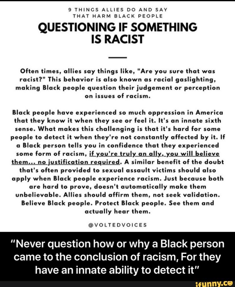 9 THINGS ALLIES DO AND SAY THAT HARM BLACK PEOPLE QUESTIONING IF ...