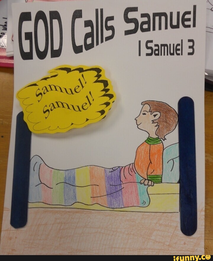 Gs Samuel I Samuel 3 - iFunny