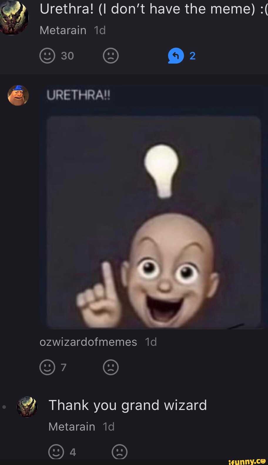 Urethra! don't have the meme) Metarain 30 URETHRA! ozwizardofmemes id ...