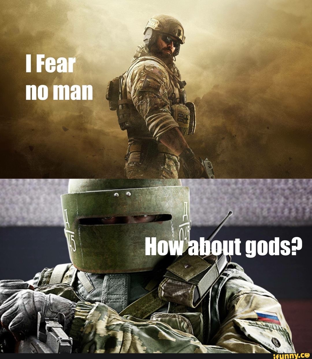 R6 memes - Fear no man How about gods? - iFunny