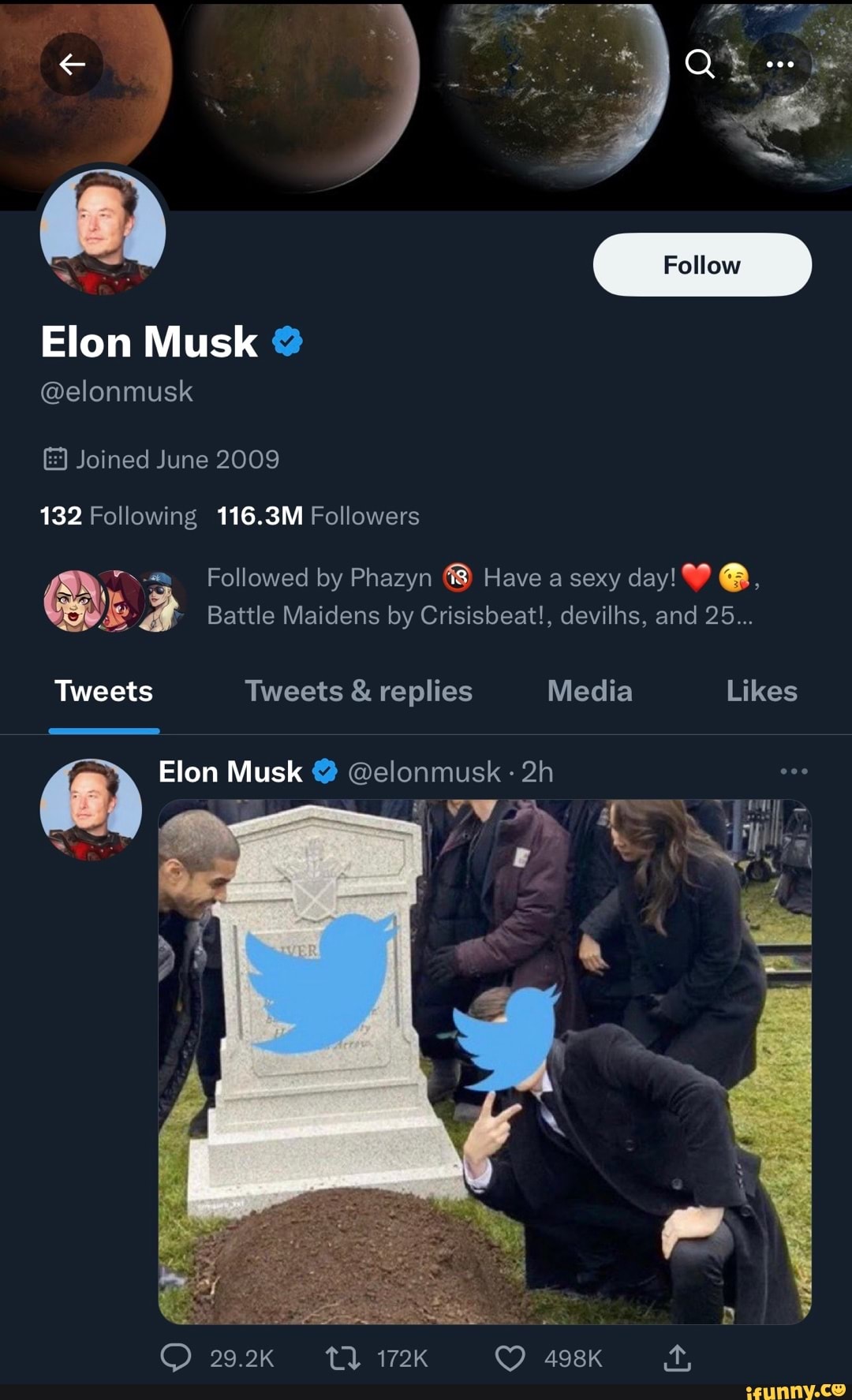 Follow Elon Musk @ @elonmusk Joined June 2009 132 Following 116.3M ...