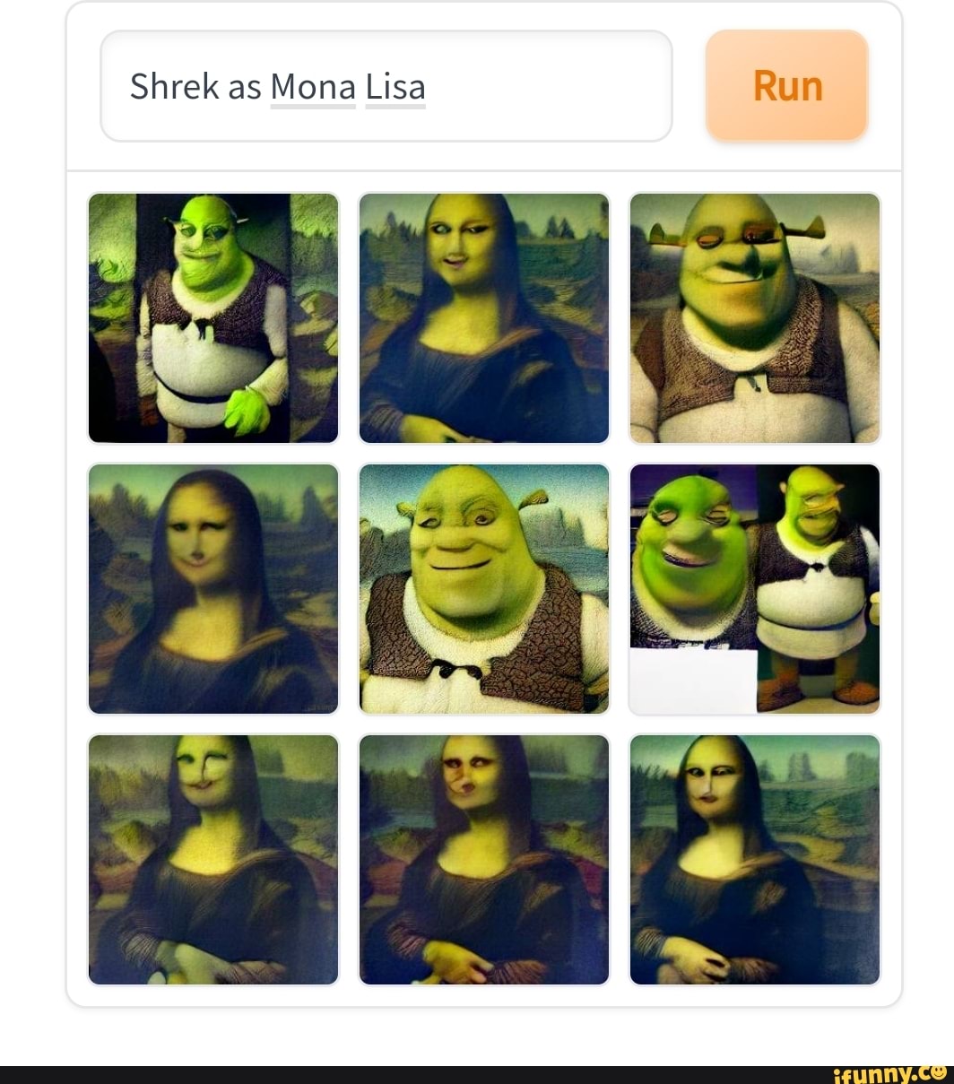 Shrek as Mona Lisa Run - iFunny