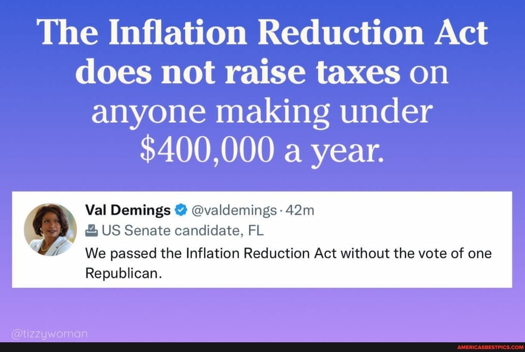 The Inflation Reduction Act does not raise taxes on anyone making under ...