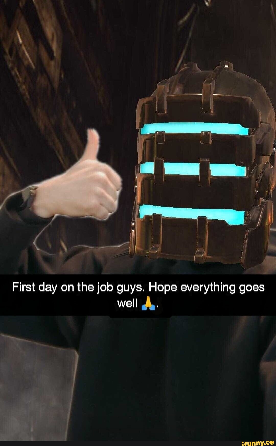 First day on the job guys. Hope everything goes well - iFunny
