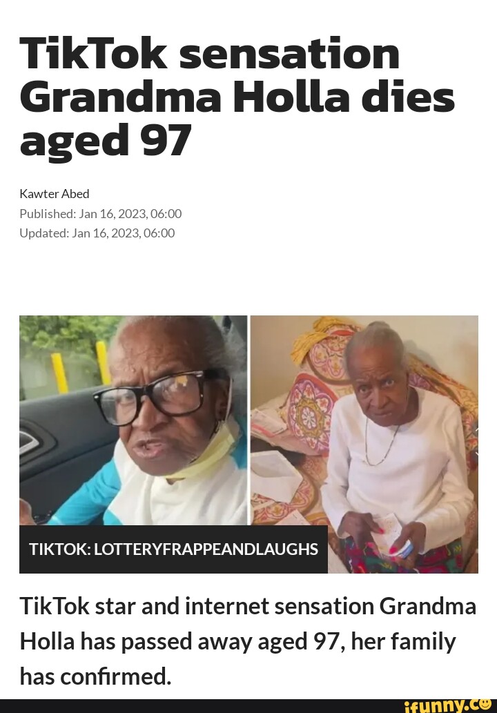 TikTok sensation Grandma Holla dies aged 97 Kawter Abed Published: Jan ...