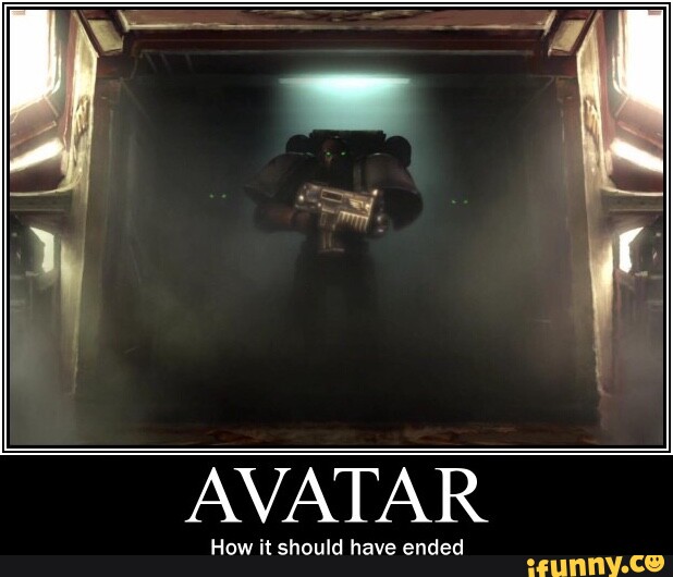 AVATAR How it should have ended - iFunny