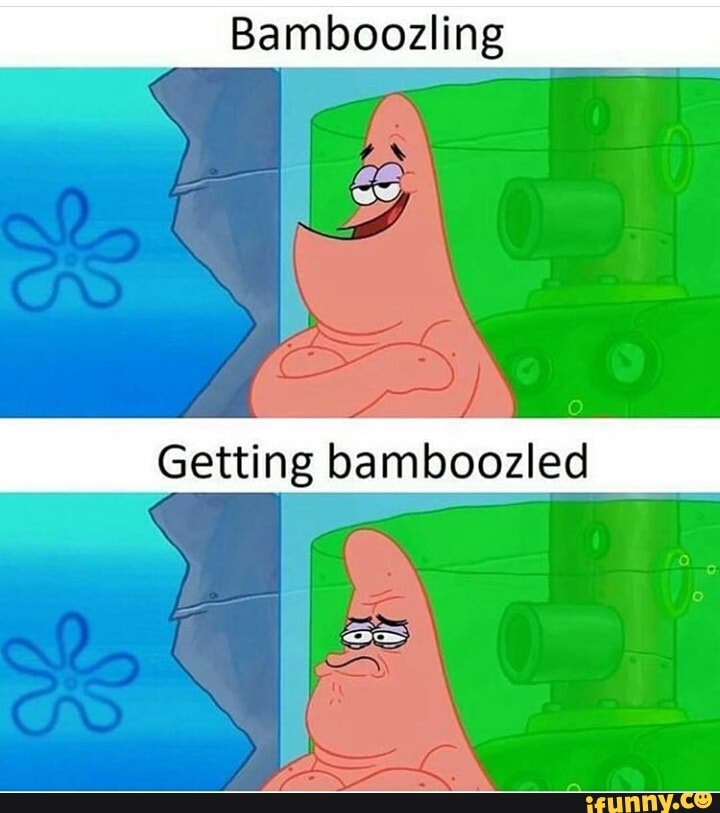 Bamboozle Vs Getting Bamboozled at Terrance Mitchell blog