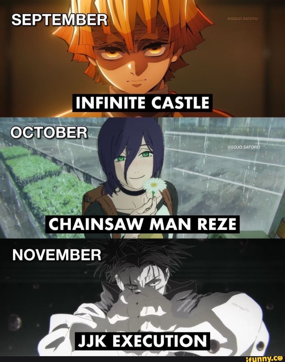 SEPTEMBER INFINITE CASTLE OCTOBER CHAINSAW MAN REZE NOVEMBER JJK EXECUTION - iFunny