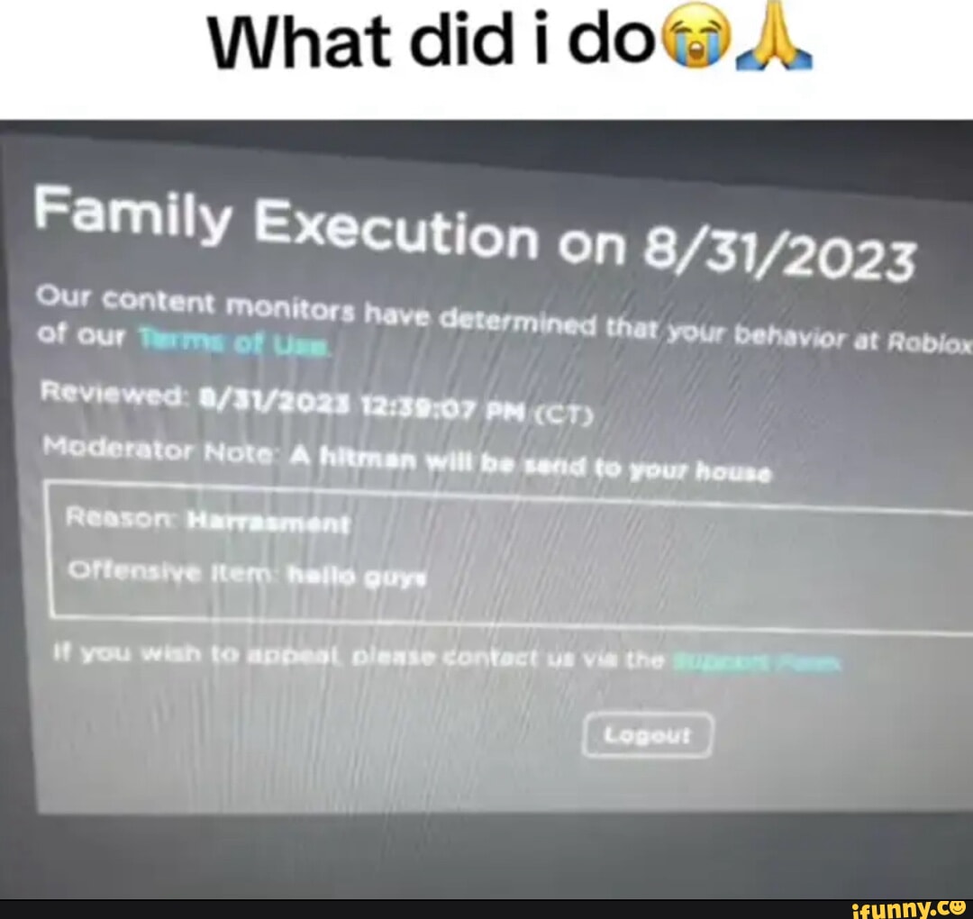 What did i do@ Family Execution on Our content monitors - iFunny