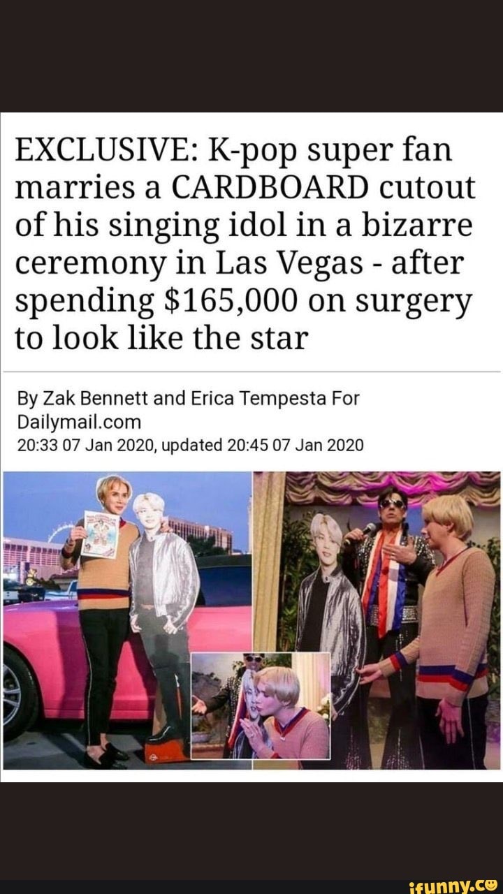 EXCLUSIVE: K-pop super fan marries a CARDBOARD cutout of his singing ...