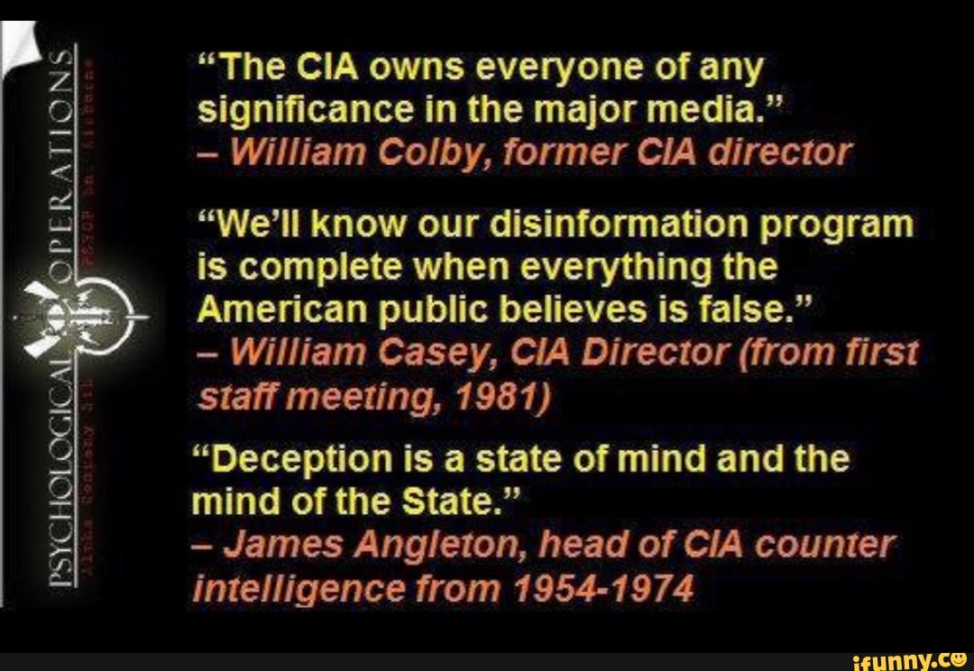 "The CIA owns everyone of any significance in the major media ...