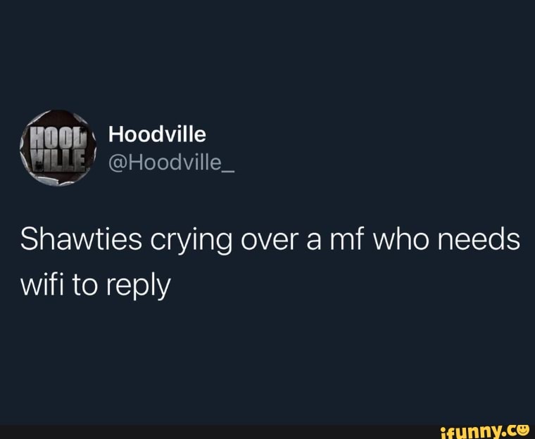 Hoodville memes. Best Collection of funny Hoodville pictures on iFunny