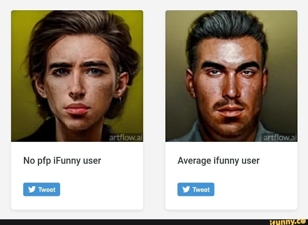Artflow.al artflow ai No pfp [Funny user Average ifunny user - iFunny
