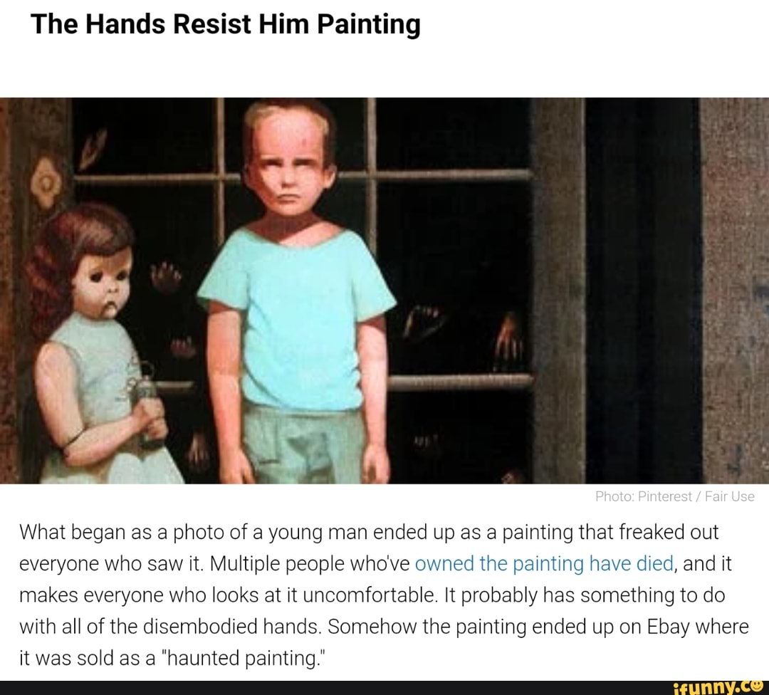 The Hands Resist Him