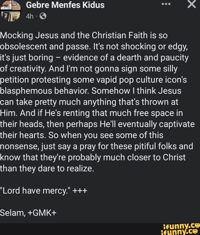 Mocking Jesus and the Christian Faith is so obsolescent and passe. It's ...