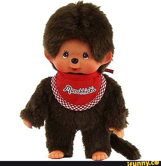 Monchhichi memes. Best Collection of funny Monchhichi pictures on iFunny
