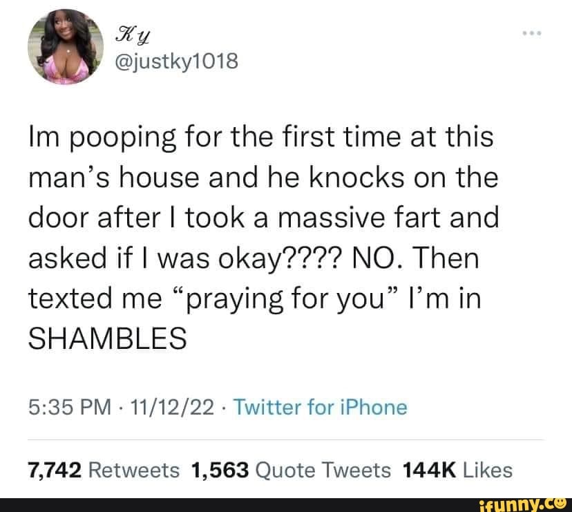 Im pooping for the first time at this man's house and he knocks on the ...