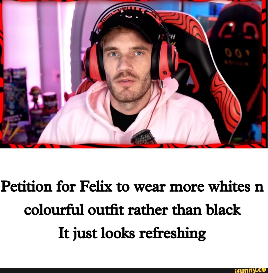 Petition for Felix to wear more whites n colourful outfit rather than ...
