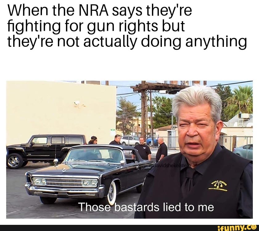 When the NRA says they're ﬁghting for gun rights but they're not ...