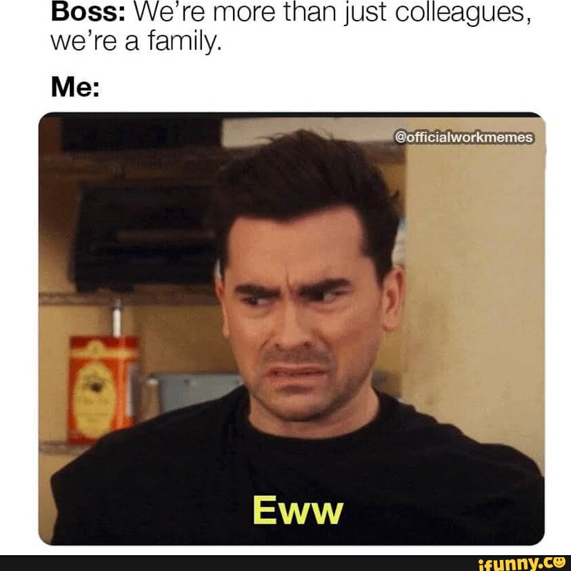 Boss: Were more than Just colleagues, we're a family ...