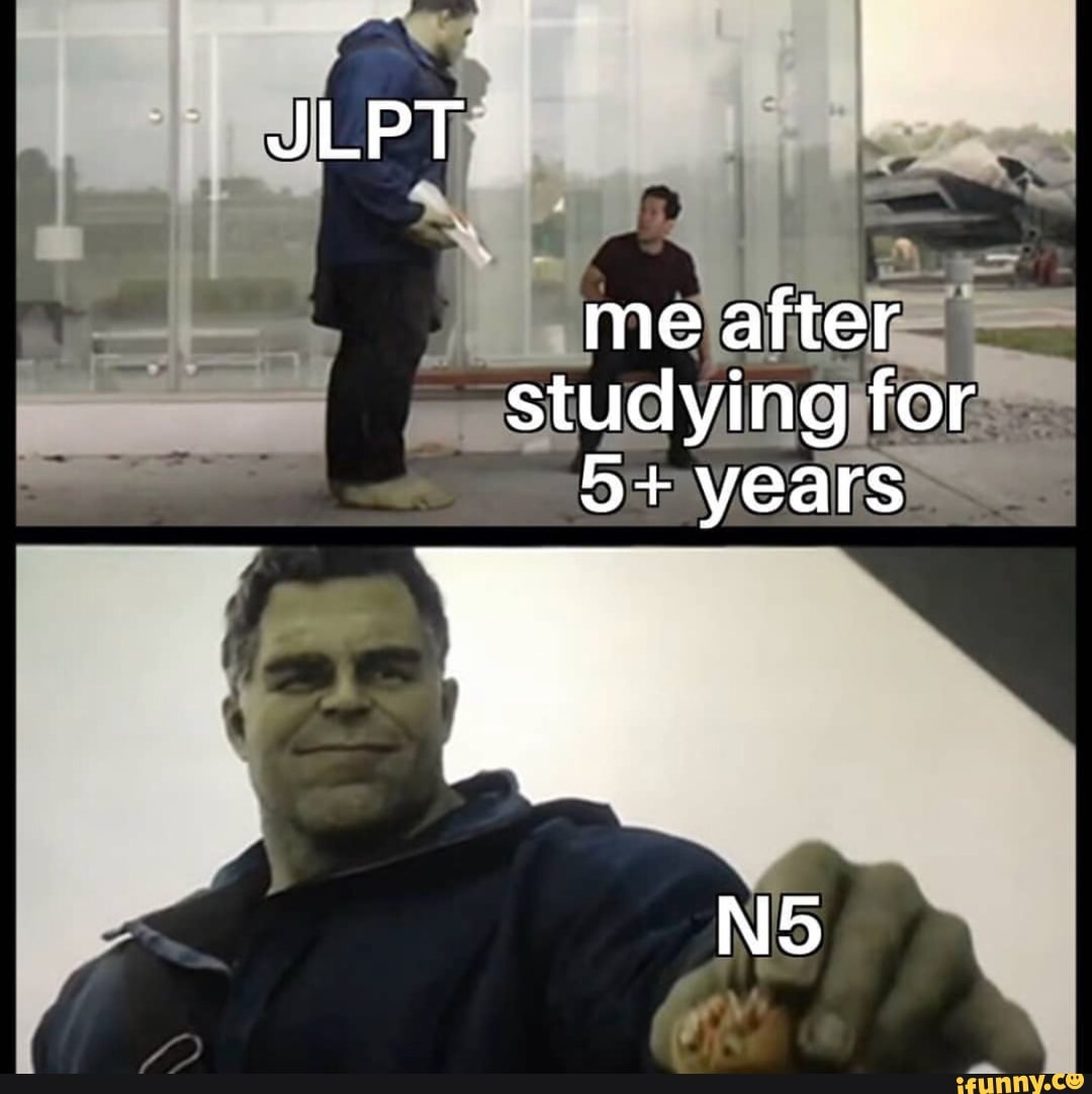 Jlpt memes. Best Collection of funny Jlpt pictures on iFunny