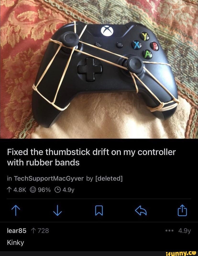 Fixed the thumbstick drift on my controller with rubber bands in ...
