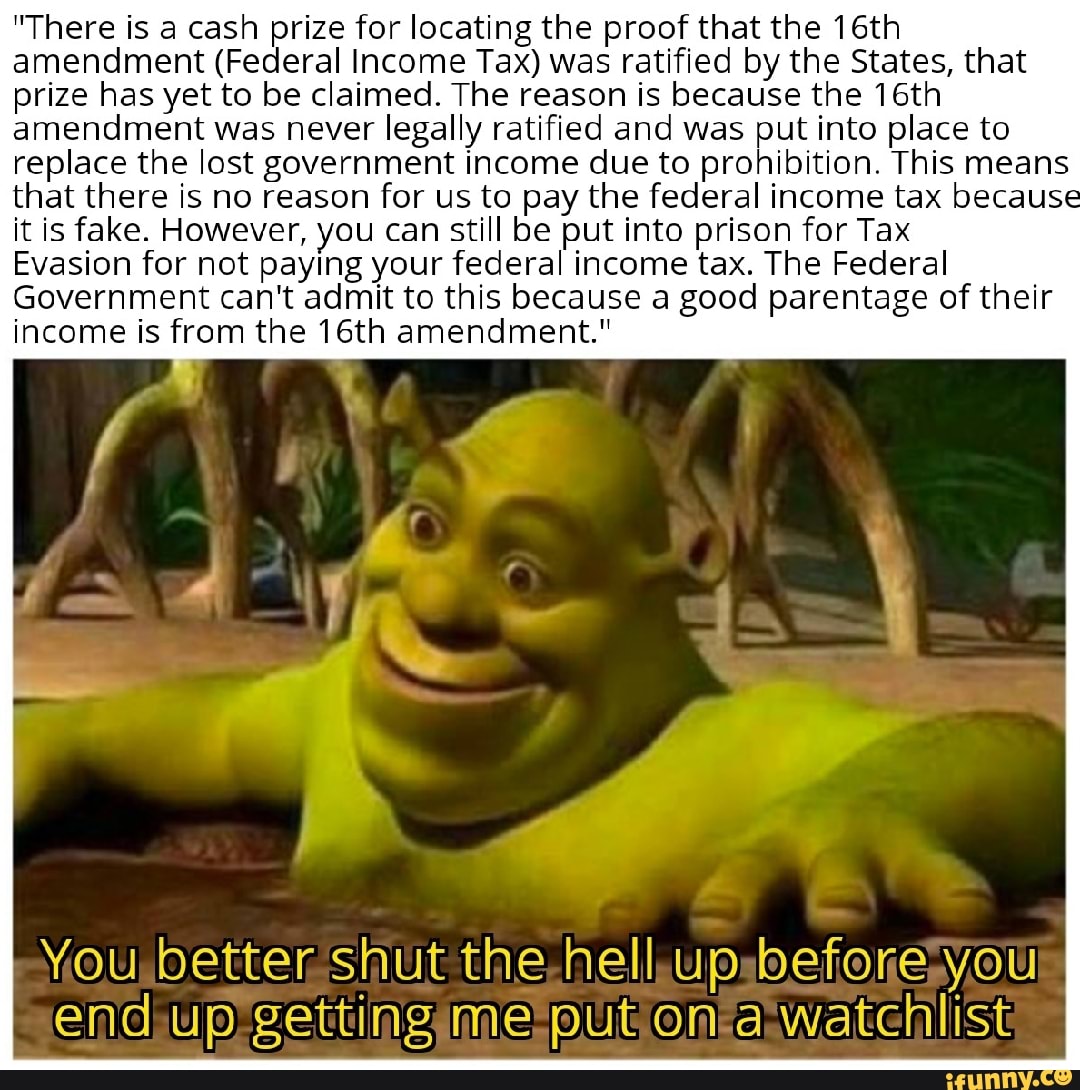 "There is a cash prize for locating the proof that the 16th amendment ...