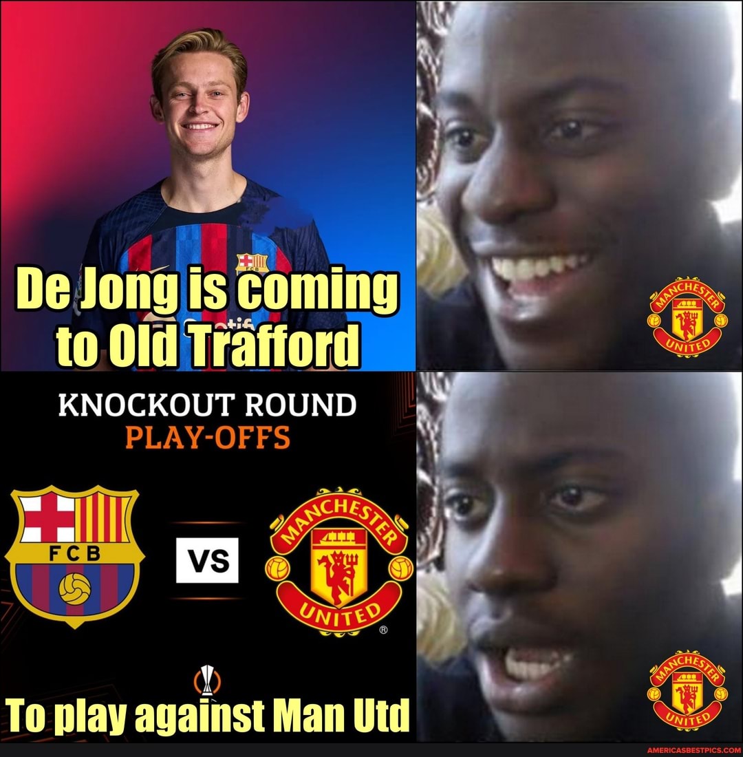 De Jongi IS coming to Old Trafford KNOCKOUT ROUND PLAY-OFFS To play ...