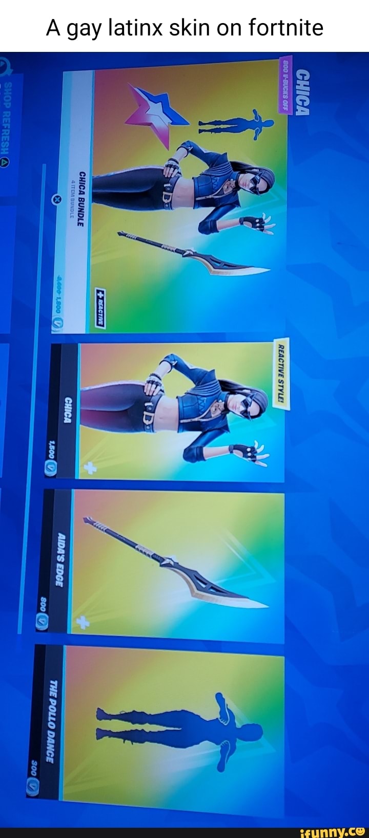 CHICA REACTIVE STYLE! A gay latinx skin on fortnite (By - iFunny