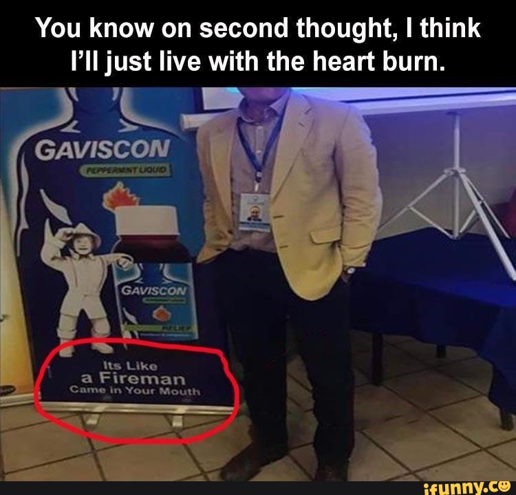 Gaviscon memes. Best Collection of funny Gaviscon pictures on iFunny