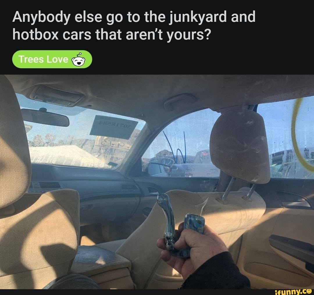 Junkyard memes. Best Collection of funny Junkyard pictures on iFunny