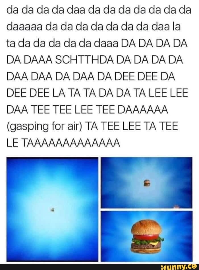 Daaaaa memes. Best Collection of funny Daaaaa pictures on iFunny