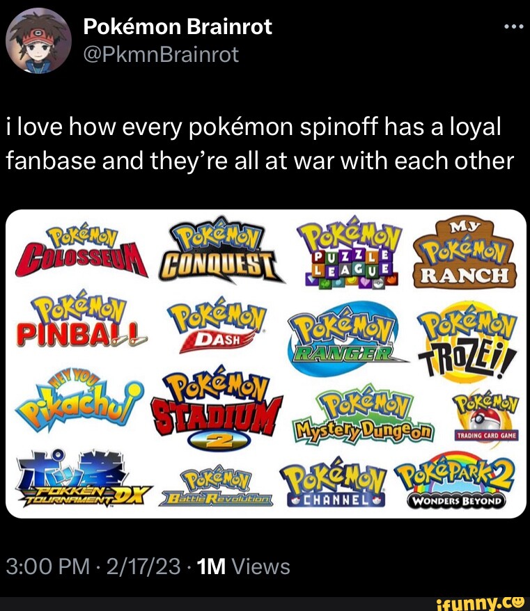 Pokmon Brainrot @PkmnBrainrot love how every pokemon spinoff has a ...