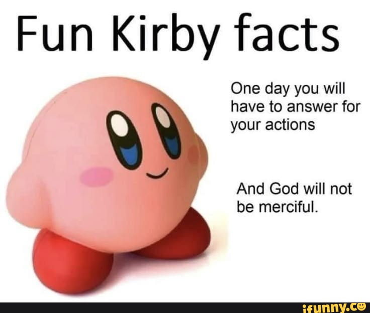 Kirby memes. Best Collection of funny Kirby pictures on iFunny
