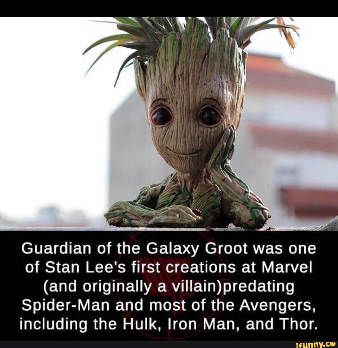 Guardian of the Galaxy Groot was one of Stan Lee's first creations at ...