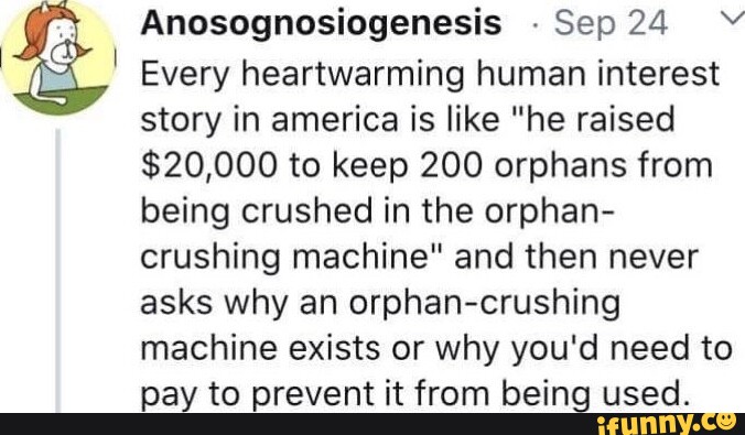 Anosognosiogenesis .Sep 24 Every heartwarming human interest story in ...