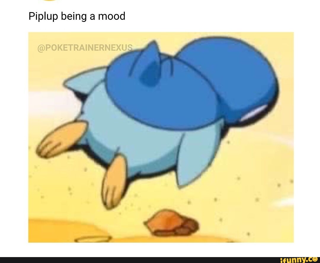Piplup memes. Best Collection of funny Piplup pictures on iFunny