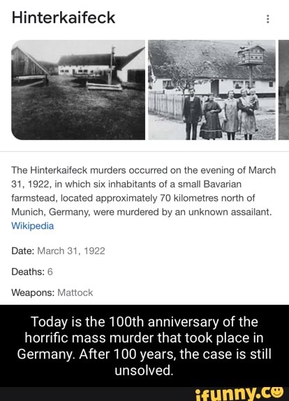 Hinterkaifeck 'The Hinterkaifeck murders occurred on the evening of ...
