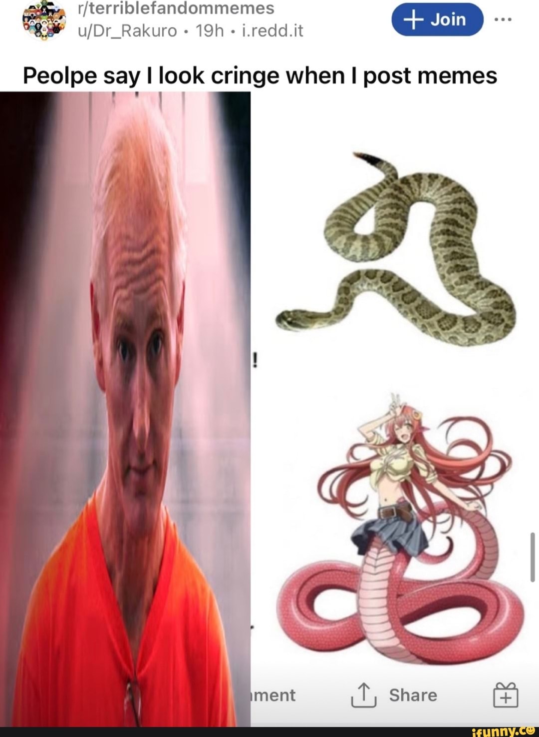 Mm /terriblefandommemes Join i.redd.it Peolpe say look cringe when I ...