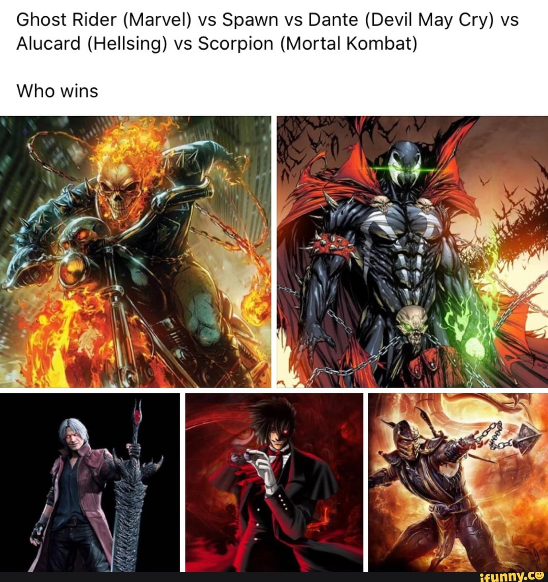 Ghost Rider (Marvel) vs Spawn vs Dante (Devil May Cry) vs Alucard ...