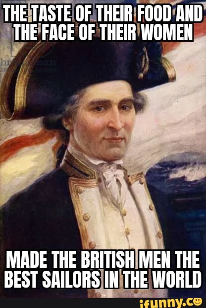 THE TASTE OF THEIR FOOD AND THE FACE OF THEIR WOMEN MADE THE BRITISH ...