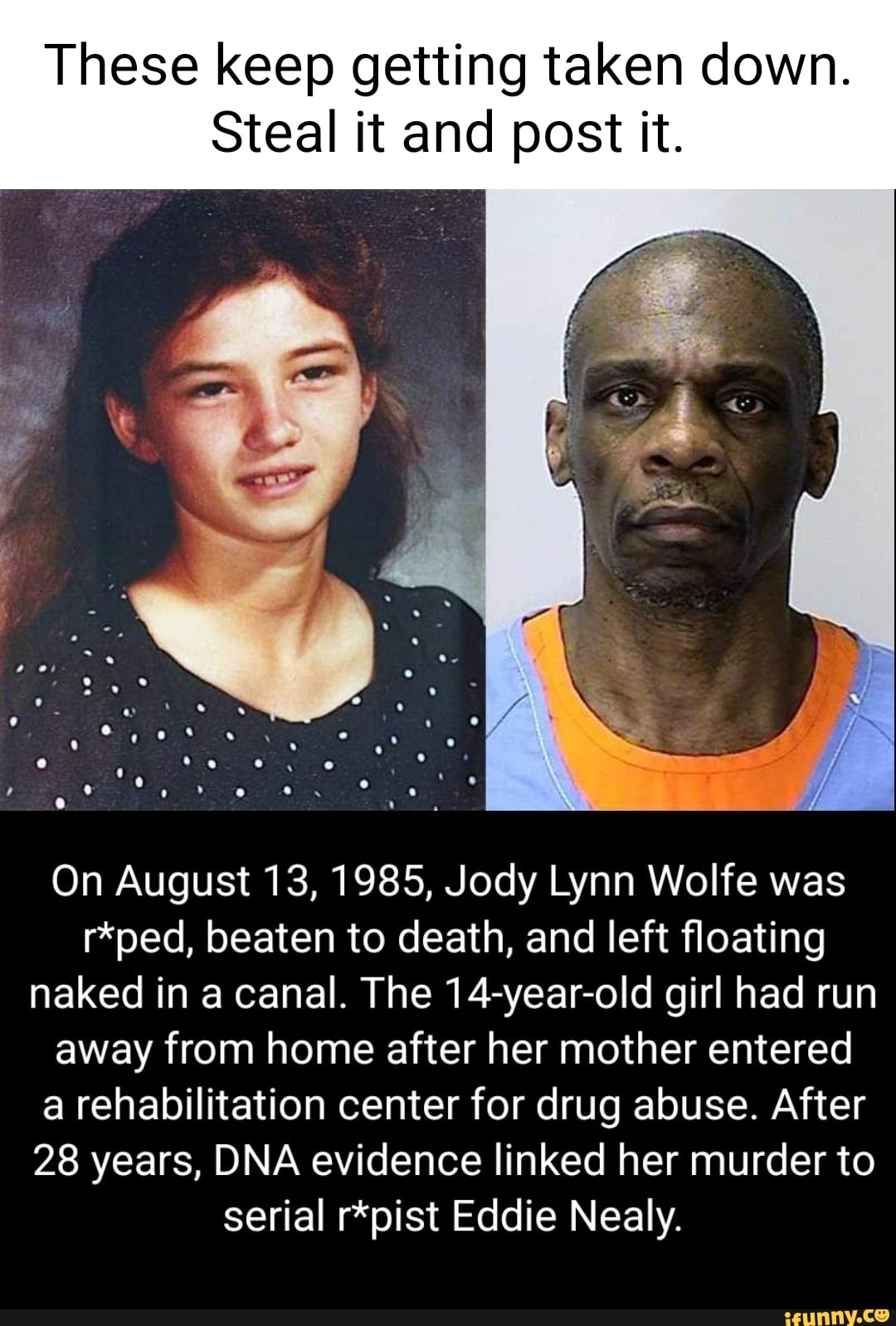 These keep getting taken down. Steal it and post it. On August 13, 1985 ...