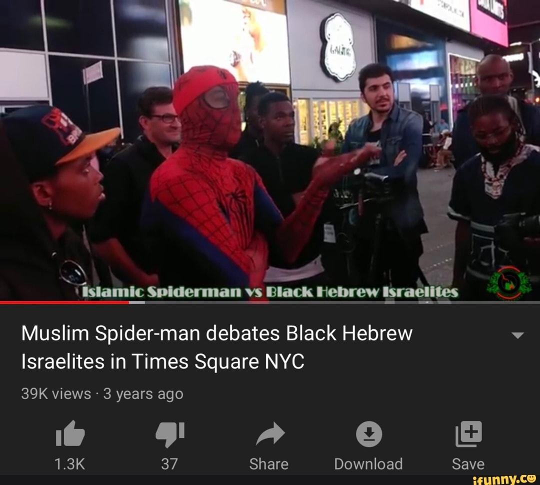 A "Islamic Spiderman vs Black Hebrew Israelites Muslim Spider-man ...