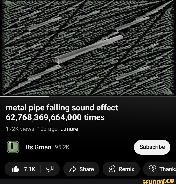 \Y \ metal pipe falling sound effect 62,768,369,664,000 times 172K ...