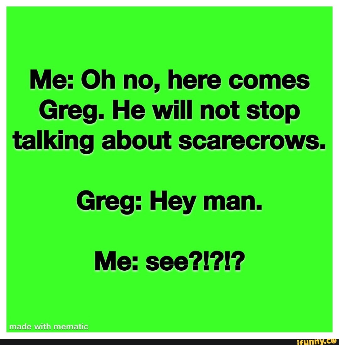 Scarecrows memes. Best Collection of funny Scarecrows pictures on iFunny